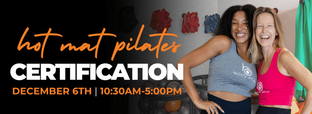 Body Alive West Side – Hot Mat Pilates Certification – Body Alive Fitness